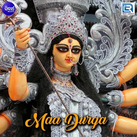 Maa Durga Song Download: Maa Durga MP3 Odia Song Online Free on Gaana.com