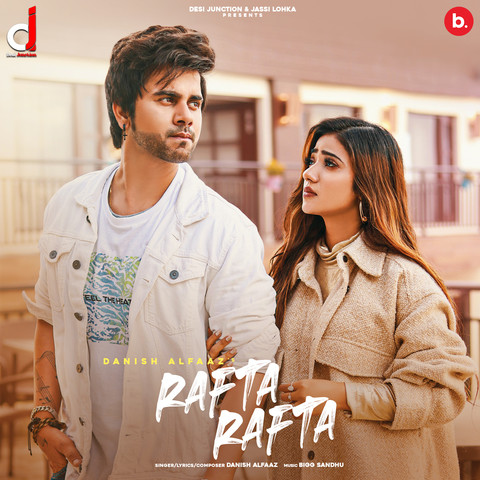 Rafta Rafta Song Download: Rafta Rafta MP3 Punjabi Song Online Free on ...