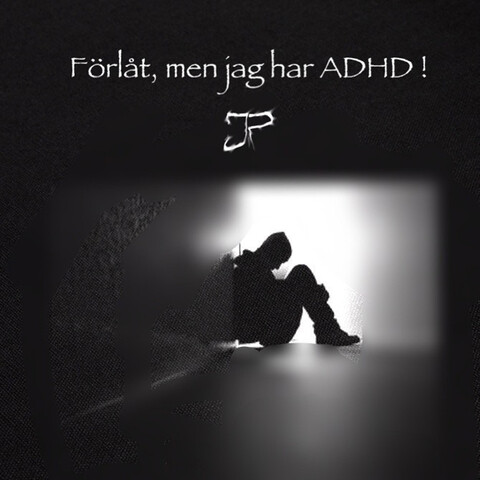 Förlåt, men jag har ADHD Song Download: Förlåt, men jag har ADHD MP3 ...