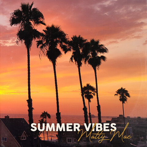 Summer Vibes Songs Download: Summer Vibes MP3 Songs Online Free on ...