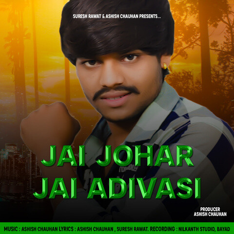 Jai Johar Jai Adivasi Song Download: Jai Johar Jai Adivasi MP3 Gujarati ...