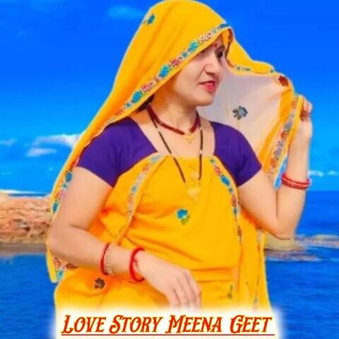 Love Story Meena Geet Song Download: Love Story Meena Geet MP3 Rajasthani Song Online Free on ...