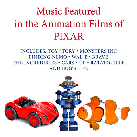 Music Featured in the Animation Films of Pixar Songs Download: Music ...