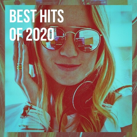 Best Hits of 2020 Songs Download: Best Hits of 2020 MP3 Songs Online ...