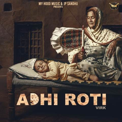 Adhi Roti Song Download: Adhi Roti MP3 Punjabi Song Online Free on ...