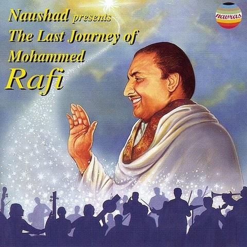 The Last Journey of Mohammed Rafi Songs Download: The Last Journey of ...