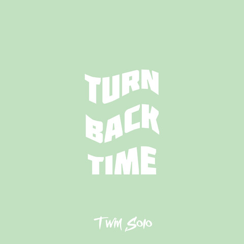 Turn Back Time Song Download: Turn Back Time MP3 Song Online Free on ...
