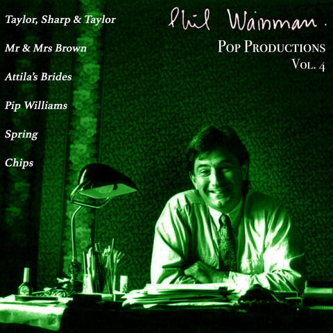 Phil Wainman Pop Productions, Vol. 4 Songs Download: Phil Wainman Pop ...
