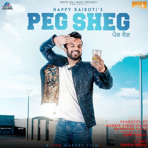 Peg Sheg Song Download: Peg Sheg MP3 Punjabi Song Online Free on Gaana.com