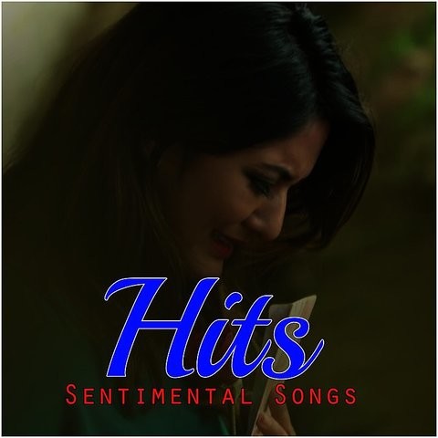 Hits Sentimental Songs Songs Download: Hits Sentimental Songs MP3 ...
