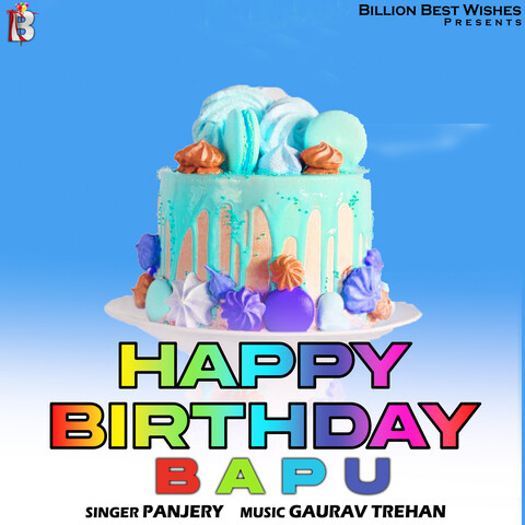 Happy Birthday Bapu - Single Song Download: Happy Birthday Bapu ...
