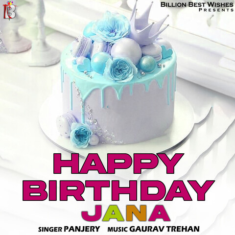 Happy Birthday Jana - Single Song Download: Happy Birthday Jana ...