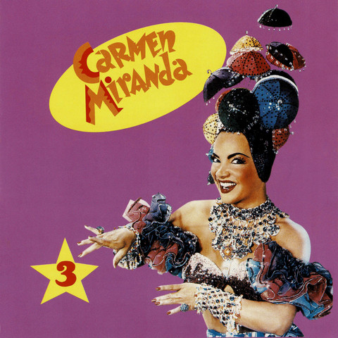 Carmen Miranda (Vol. 3) Songs Download: Carmen Miranda (Vol. 3) MP3 ...