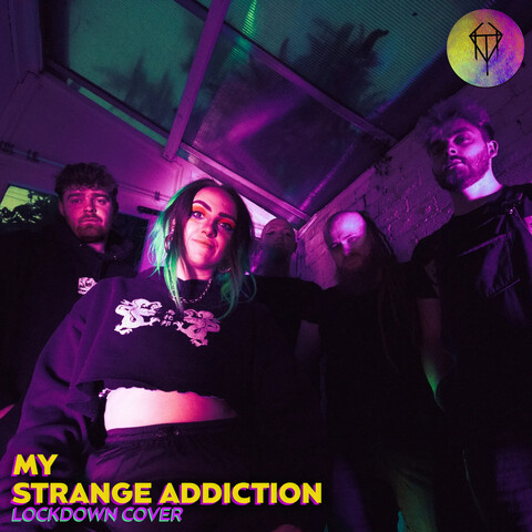 My Strange Addiction (Lockdown Cover) Song Download: My Strange ...