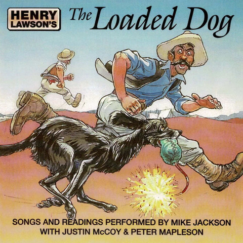 Henry Lawson's the Loaded Dog Songs Download: Henry Lawson's the Loaded ...