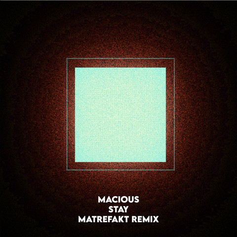 Stay (Matrefakt Remix) Songs Download: Stay (Matrefakt Remix) MP3 Songs ...