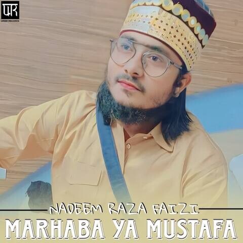 Marhaba Ya Mustafa Song Download: Marhaba Ya Mustafa MP3 Urdu Song ...
