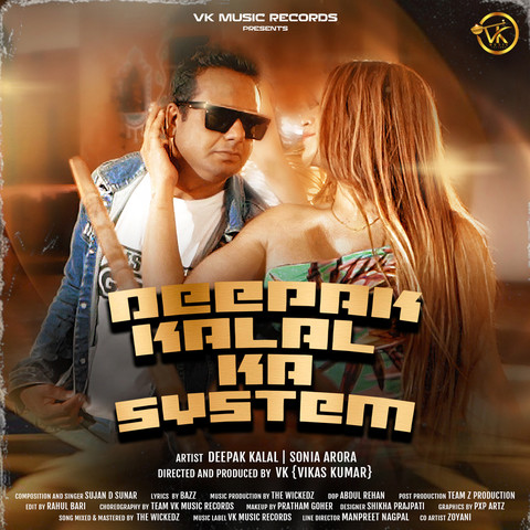 Deepak Kalal Ka System (Feat. Deepak Kalal,Sonia Arora) Song Download ...