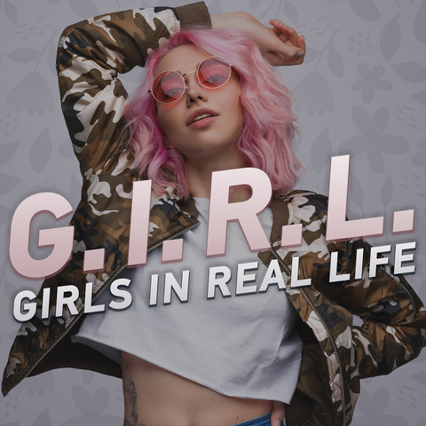 G.I.R.L. Girls in Real Life Songs Download: G.I.R.L. Girls in Real Life ...