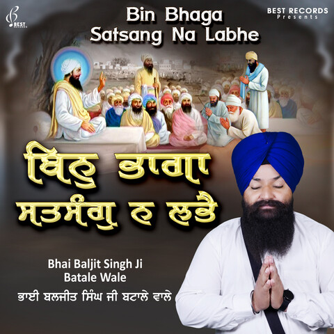Bin Bhaga Satsang Na Labhe Songs Download: Bin Bhaga Satsang Na Labhe ...