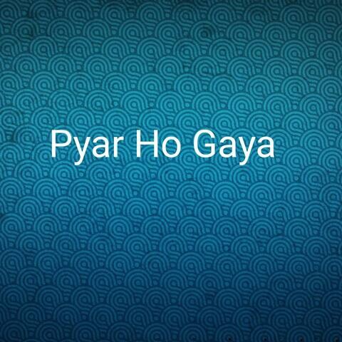 Pyar Ho Gaya Song Download: Pyar Ho Gaya MP3 Urdu Song Online Free on ...