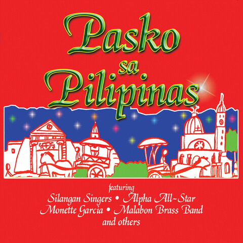 Pasko Sa Pilipinas Songs Download: Pasko Sa Pilipinas MP3 Tagalog Songs ...