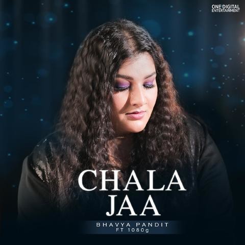 Chala Jaa Song Download: Chala Jaa MP3 Song Online Free on Gaana.com