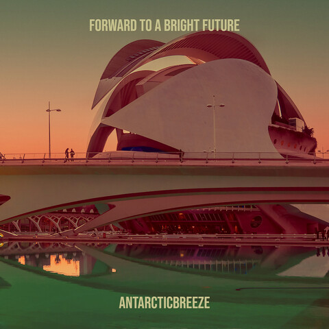 Forward to a Bright Future Song Download: Forward to a Bright Future ...