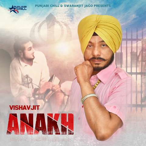 Anakh Song Download: Anakh MP3 Punjabi Song Online Free on Gaana.com