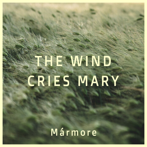 The Wind Cries Mary Song Download: The Wind Cries Mary MP3 Song Online ...