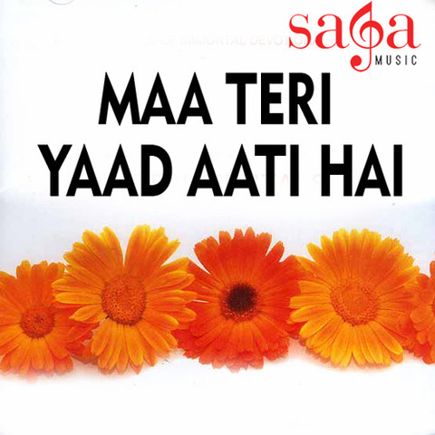 Maa Teri Yaad Aati Hai Songs Download: Maa Teri Yaad Aati Hai MP3 Songs Online Free on Gaana.com