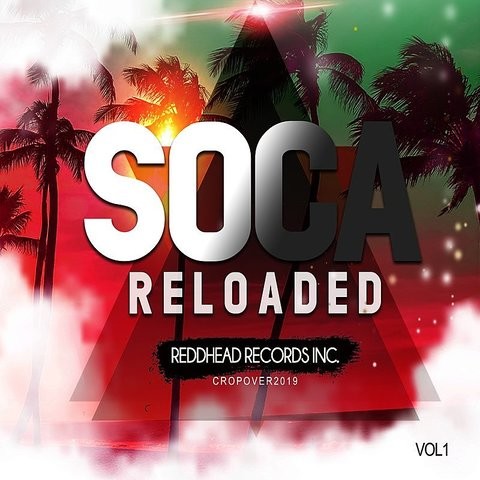Soca Reloaded, Vol. 1 Songs Download: Soca Reloaded, Vol. 1 MP3 Songs ...