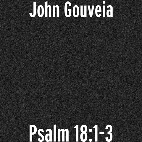 Psalm 18:1-3 Song Download: Psalm 18:1-3 MP3 Song Online Free on Gaana.com