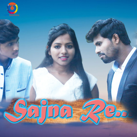 Sajna Re (Original Motion Picture Soundtrack) Songs Download: Sajna Re (Original Motion Picture ...