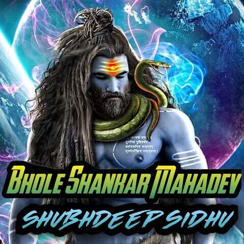 Bhole Shankar Mahadev Song Download: Bhole Shankar Mahadev MP3 Song Online Free on Gaana.com