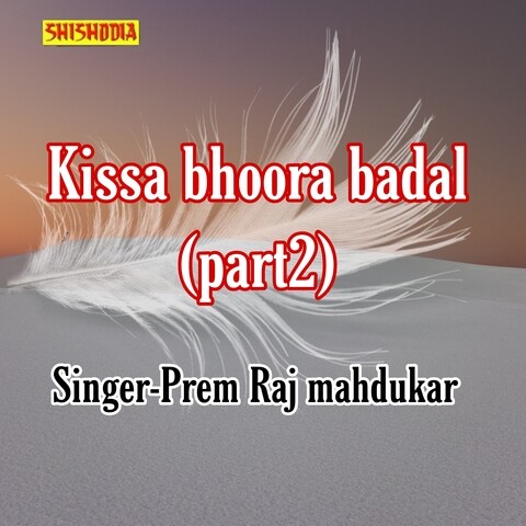 Kissa Bhoora Badal part 2 Song Download: Kissa Bhoora Badal part 2 MP3 ...