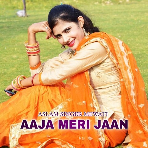 Aaja Meri Jaan Song Download: Aaja Meri Jaan MP3 Song Online Free on ...