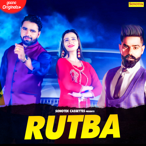 Rutba Song Download: Rutba MP3 Haryanvi Song Online Free on Gaana.com