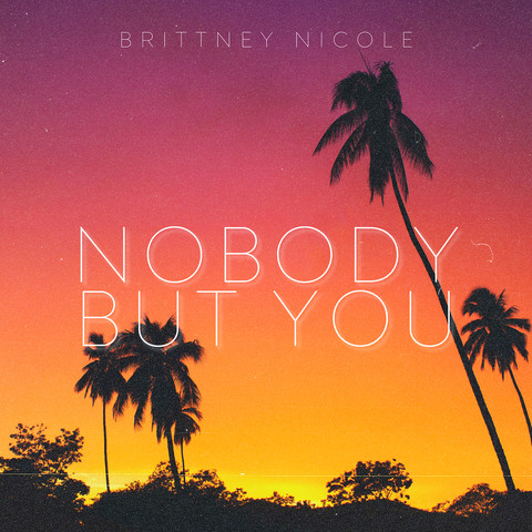 Nobody but You Song Download: Nobody but You MP3 Song Online Free on ...