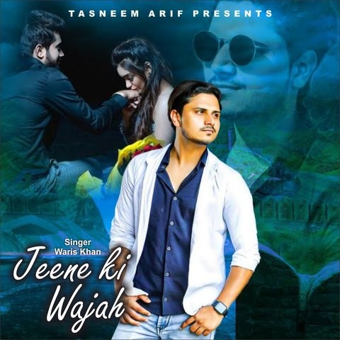Jeene Ki Wajah Song Download: Jeene Ki Wajah MP3 Song Online Free on ...