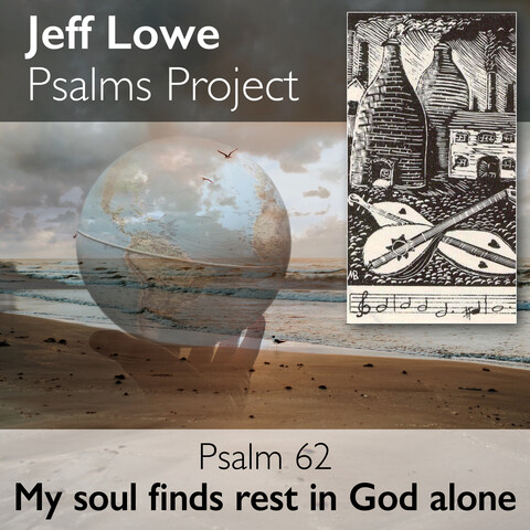 Psalm 62 (My Soul Finds Rest in God Alone) Song Download: Psalm 62 (My ...