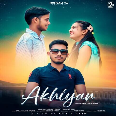 Akhiyan Song Download: Akhiyan MP3 Punjabi Song Online Free on Gaana.com