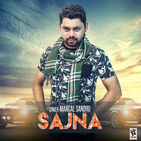 Sajna Song Download: Sajna MP3 Punjabi Song Online Free on Gaana.com