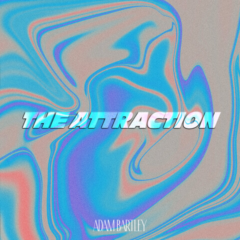 The Attraction Song Download: The Attraction MP3 Song Online Free on ...