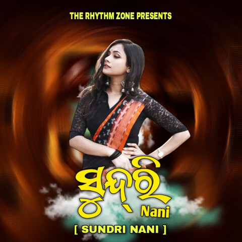 Sundri Nani Song Download: Sundri Nani MP3 Odia Song Online Free on ...