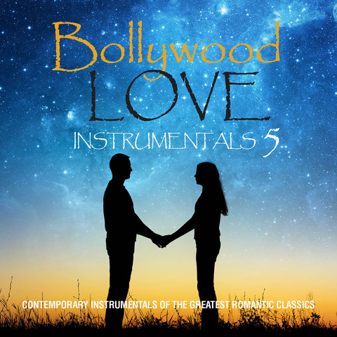 Bollywood Love Instrumentals 5 Songs Download: Bollywood Love ...