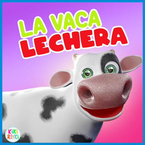 LA VACA LECHERA Songs Download: LA VACA LECHERA MP3 Spanish Songs ...