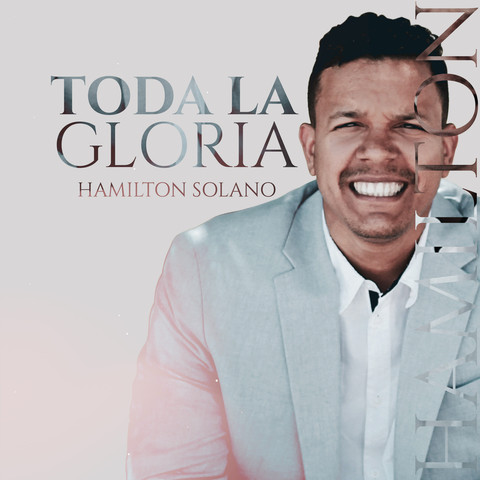 Toda la Gloria Song Download: Toda la Gloria MP3 Spanish Song Online ...