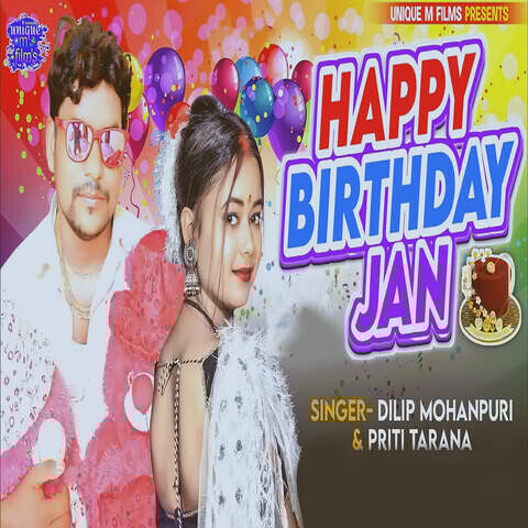 Happy Birthday Jan Song Download: Happy Birthday Jan MP3 Bhojpuri Song ...