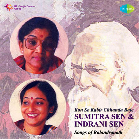 Kon Se Kabir Chhanda Baje - Sumitra Sen And Indrani Sen Songs Download ...